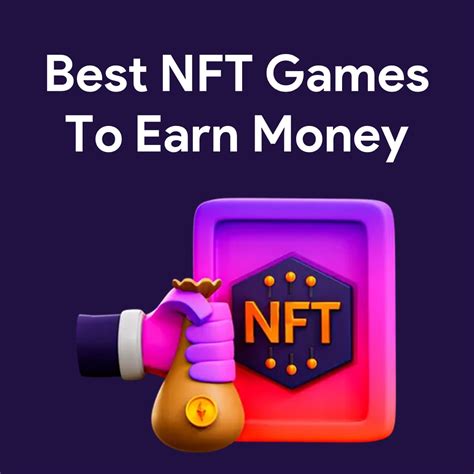 Best Nft Games To Earn Money In