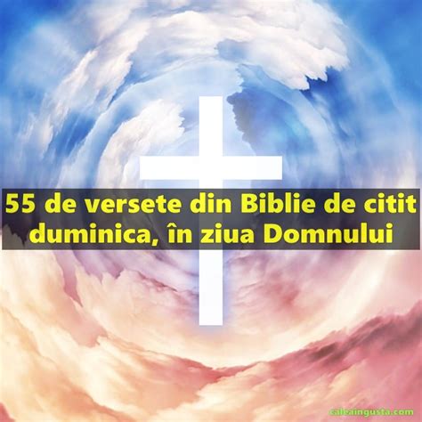 55 de versete din Biblie de citit duminica în ziua Domnului Calea