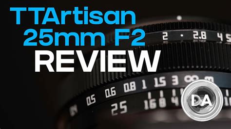 TTArtisan 25mm F2 Review The 64 Lens YouTube