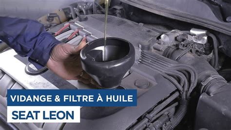 Faire La Vidange Et Changer Le Filtre Huile Sur Seat Leon Youtube
