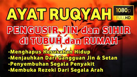 Ayat Ruqyah Ampuh Pengusir Jin Iblis Setan Di Rumah Tubuh Tempat