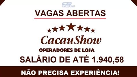 Cacau Show Anuncia Processo Seletivo 50 Vagas Para Operador A De