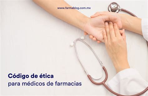 Código de ética de los médicos de farmacias Farmablog