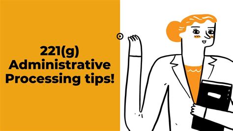 What Is 221g Administrative Processing And How Do I Get Out Of It