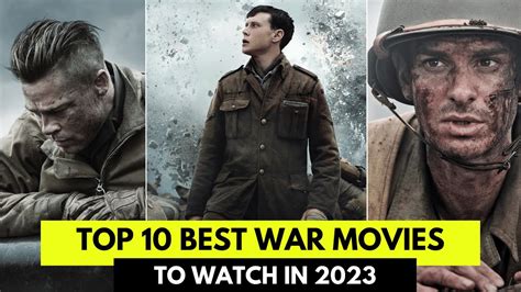 Top 10 Best War Movies To Watch In 2023 YouTube
