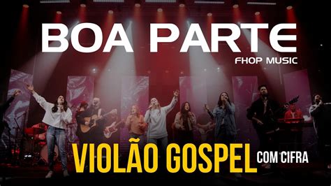 A Boa Parte Ao Vivo Fhop Music Nívea Soares VIOLÃO CIFRA YouTube
