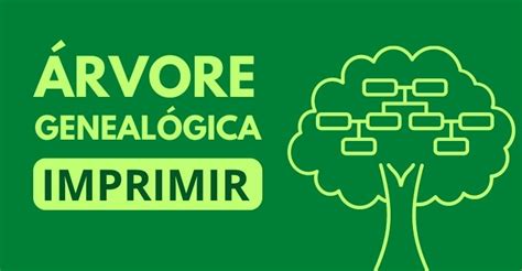 Árvore Genealógica para imprimir e preencher Artesanato Passo a Passo
