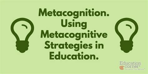 using metacognitive strategies in education the complete guide