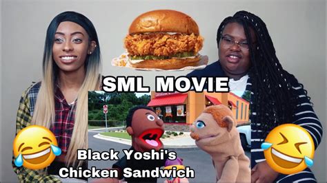 SML Movie Black Yoshi S Chicken Sandwich REACTION YouTube