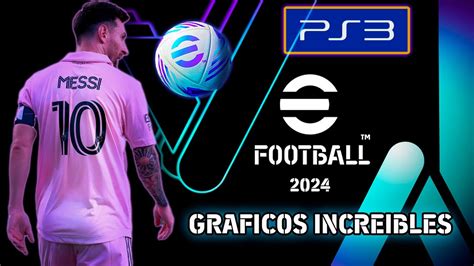 NUEVO EFootball 2024 PARA PS3 CON LO MEJORES GRAFICOS QUE VERAS YouTube