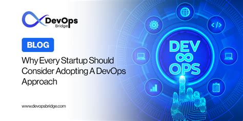 Why Every Startup Should Consider Adopting A Devops Approach