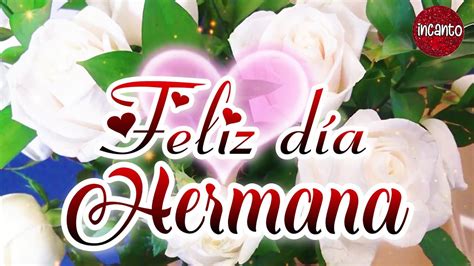 Feliz día de la madre hermana TE QUIERO Un lindo mensaje para ti en