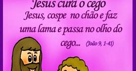 Pãozinho do Céu QUARESMA Atividades de Catequese Jesus cura o cego