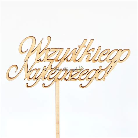 Drewniany Topper Urodzinowy Wszystkiego Najlepszego 12 Cm EkoForemki