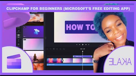 HOW TO USE CLIPCHAMP FOR BEGINNERS MICROSOFTS FREE EDITING APP Clip