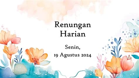 Renungan Harian Hari Ini 19 Agustus 2024 Bacaan Injil