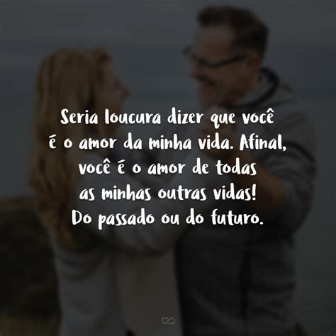 45 frases para o amor da minha vida que celebram a bênção dessa união
