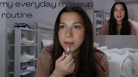 My Every Day Makeup Routine Youtube