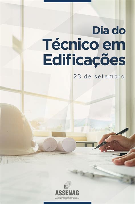 23 de setembro Dia do Técnico em Edificações ASSENAG