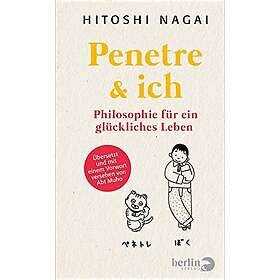 Penetre ich Philosophie für ein glückliches Leben Übersetzt und mit