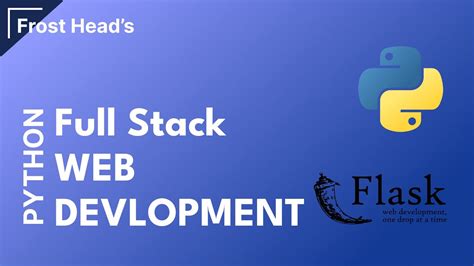 flask setup python full stack development series frost head webapp building youtube