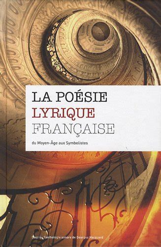 La poésie lyrique française du moyen age aux symbolistes de Délot