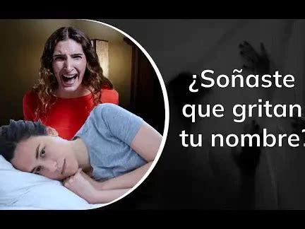 Qué significa cuando una mujer te llama por tu nombre
