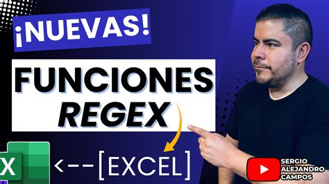 Nuevas Funciones REGEX En Excel Valida Extrae Y Reemplaza Texto