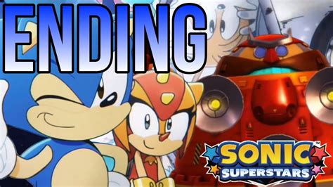 SONIC SUPERSTARS ENDING YouTube