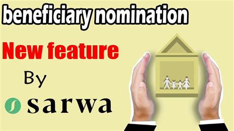 Sarwa Just Added A New Feature Called Beneficiary Nomination What Is
