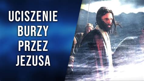 Uciszenie Burzy Przez Jezusa Youtube