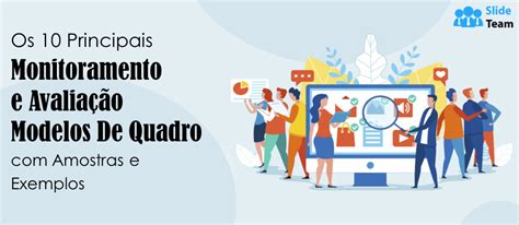 Os 10 principais modelos de estrutura de monitoramento e avaliação