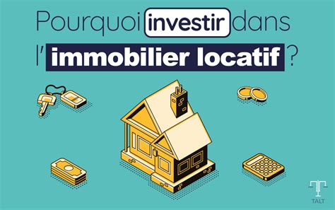 Pourquoi Investir Dans L Immobilier Locatif