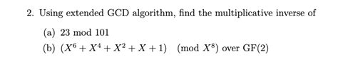 solved 2 using extended gcd algorithm find the