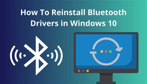 How To Reinstall Bluetooth Drivers In Windows Easy Fix