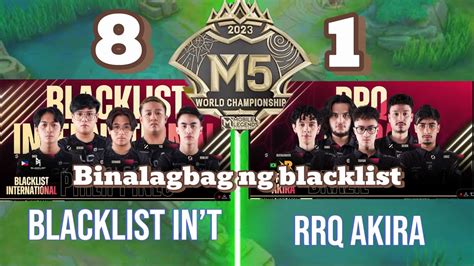 Blacklist International Vs Rrq Akira Game Groups Stage M World