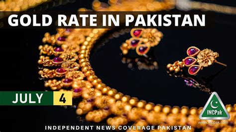 Gold Rate In Pakistan Today July Incpak
