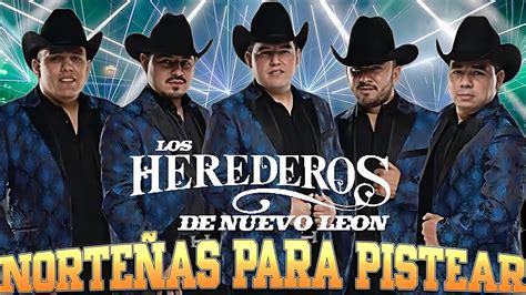 Puras Norteñas Viejitas Pero Bonitas Los Herederos de Nuevo León