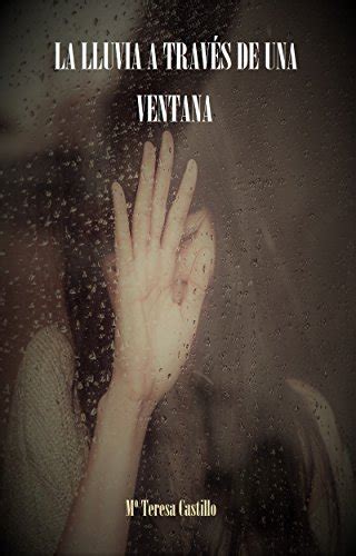 La lluvia a través de una ventana eBook Castillo Camañ Mª Teresa