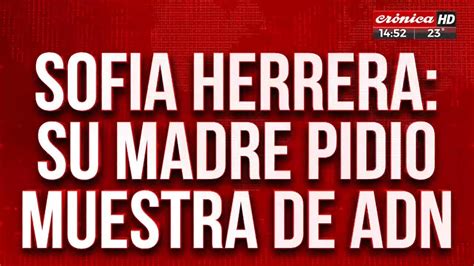 La madre de Sofia Herrera habló sobre el pedido de ADN de una