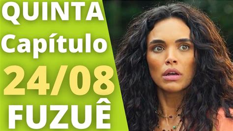Fuzu Cap Tulo De Hoje Quinta Resumo Da Novela Fuzu