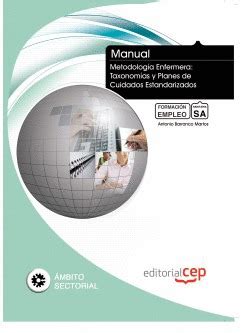 MANUAL METODOLOGÍA ENFERMERA TAXONOMÍAS Y PLANES DE CUIDADOS
