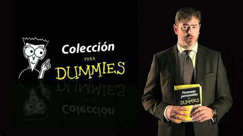 Resumen del libro Finanzas personales para DUMMIES de Vicente Hernández