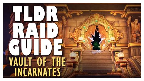 TLDR Normal Heroic FULL Raid Guide WoW 10 0 Vault Of The Incarnates
