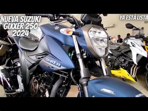 Nueva Suzuki Gixxer 250 2024 Una Moto De Calidad Mas Bonita