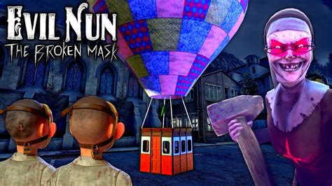 Evil Nun The Broken Mask Discovering The HOT AIR BALLOON Epic