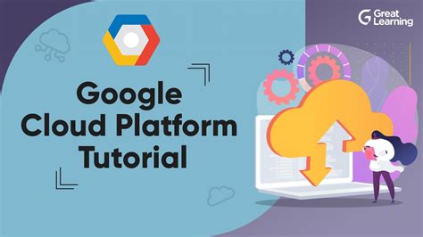 Google Cloud Platform Tutorial Google Cloud Tutorial For Beginners In