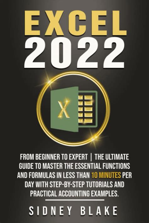 buy excel 2022 from beginner to expert the ultimate guide to master the essential functions