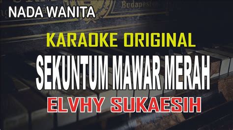 Karaoke Sekuntum Mawar Merah Elvy Sukaesih YouTube
