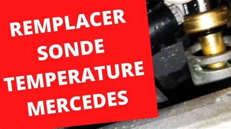 remplacement sonde de température Mercedes Mercedes temperature